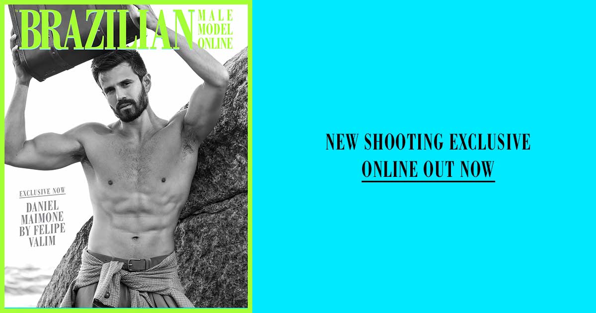 Daniel Maimone by Felipe Valim | Brazilian Male Model